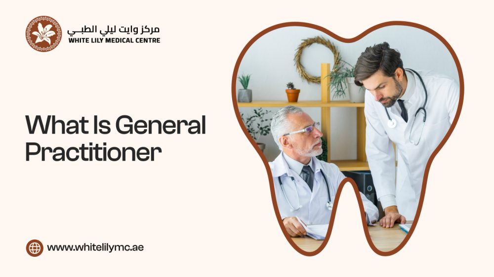 What Is a General Practitioner Doctor, Complete Guide - White Lily
